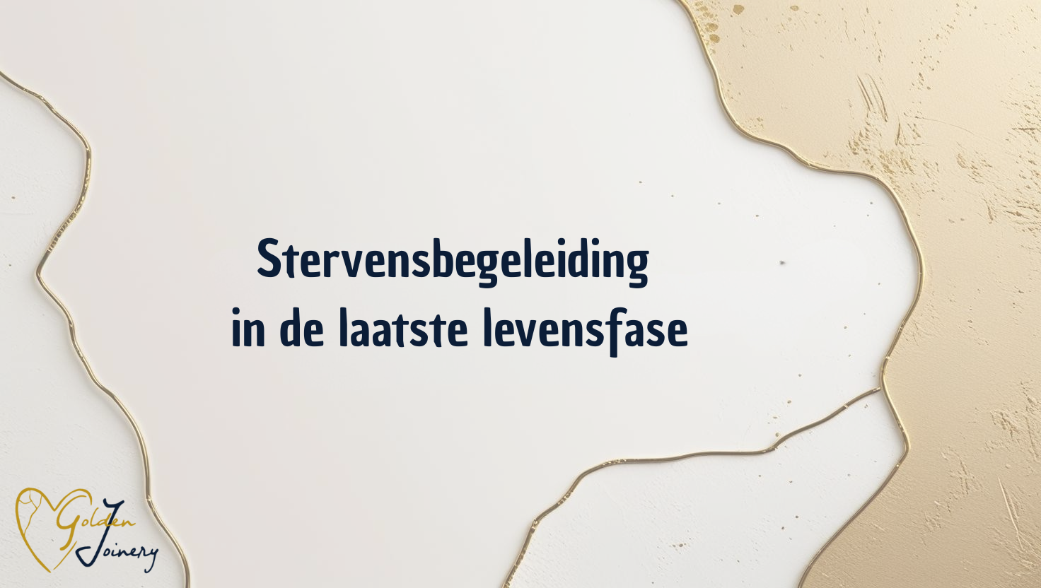 Stervensbegeleiding in de laatste levensfase Golden Joinery